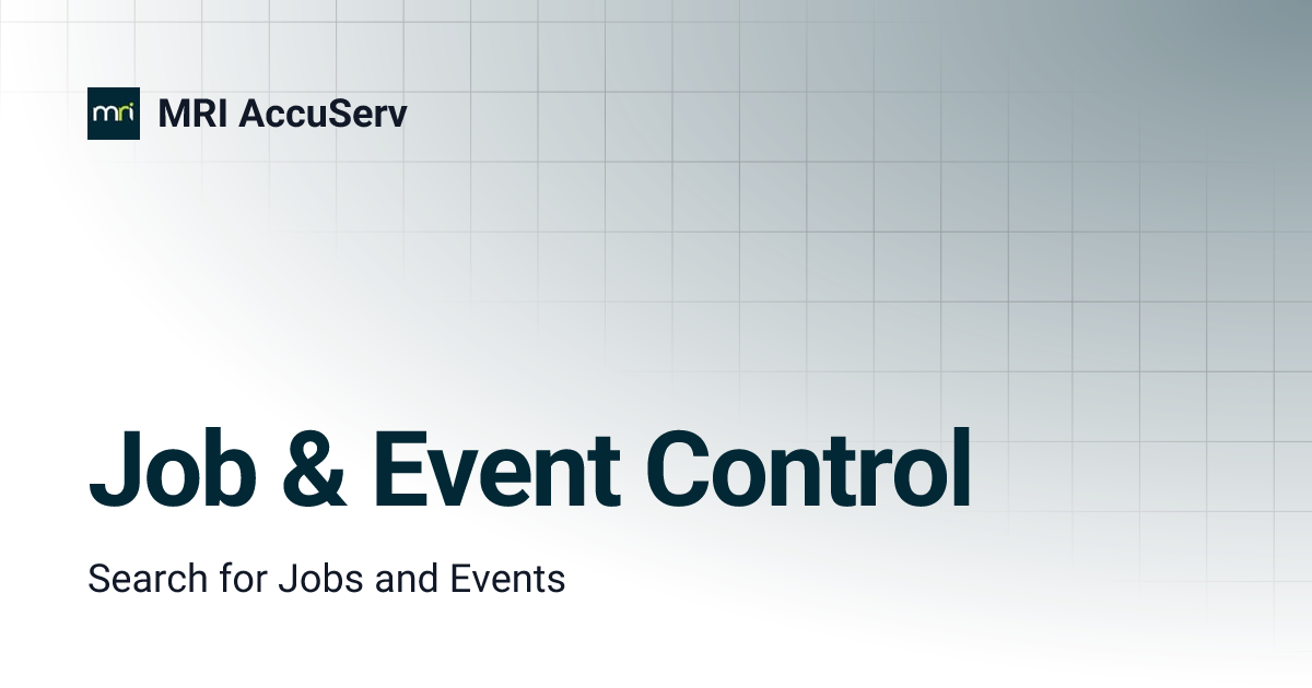 Job & Event Control | MRI AccuServ